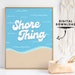 Printable Beach Wall Art, Shore Thing, Beach Home Decor, Retro Beach ...