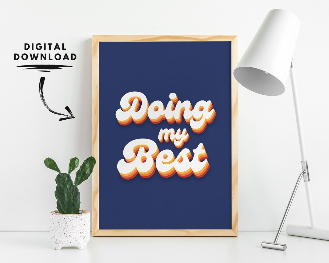 Doing My Best, Self Love Print, Printable Wall Art, Work Motivation ...