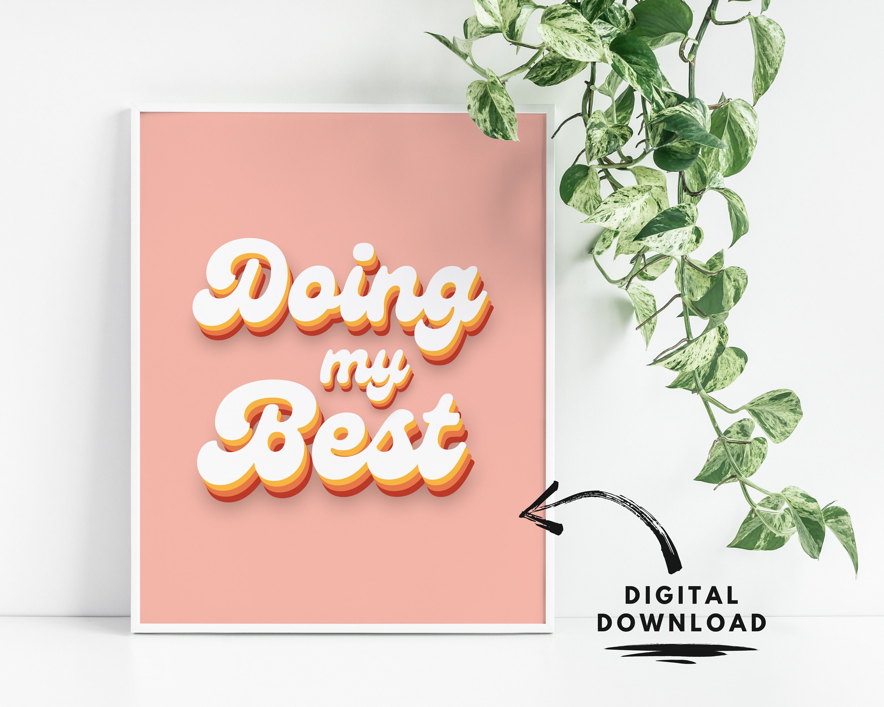 Doing My Best, Self Love Print, Printable Wall Art, Work Motivation ...