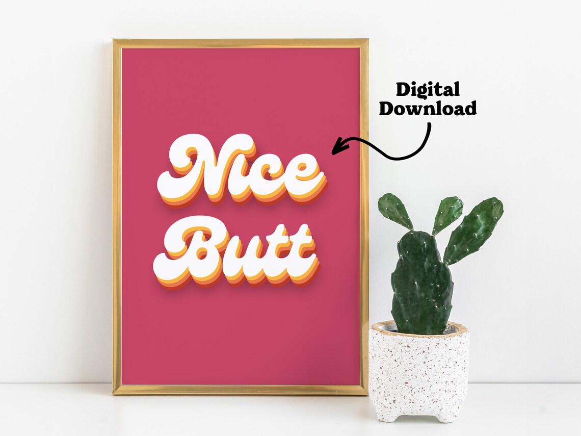 Nice Butt Poster Printable Wall Art Digital Download - Etsy