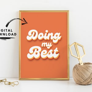 Doing My Best, Self Love Print, Printable Wall Art, Work Motivation ...