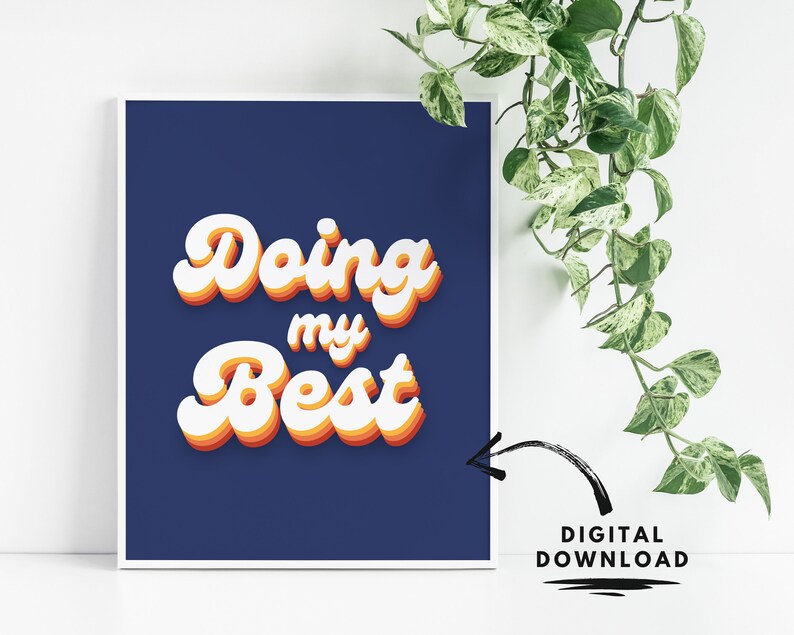 Doing My Best, Self Love Print, Printable Wall Art, Work Motivation ...