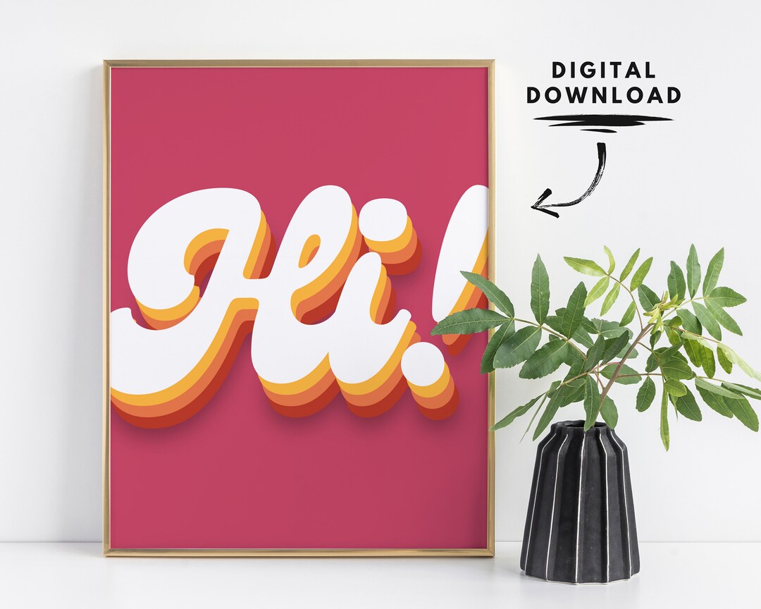 Hi Sign Poster Printable Wall Art Digital Download - Etsy