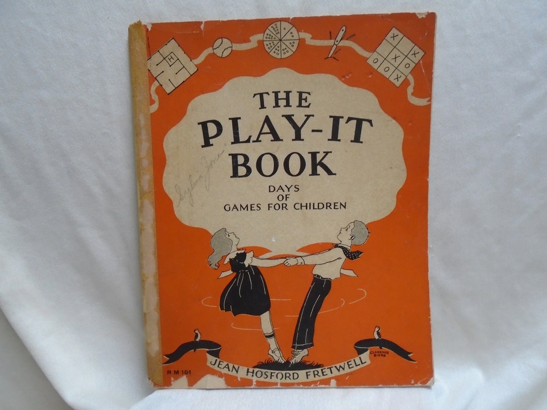 1928 Children's Games Book, the Play-it Book, Days of Games for ...