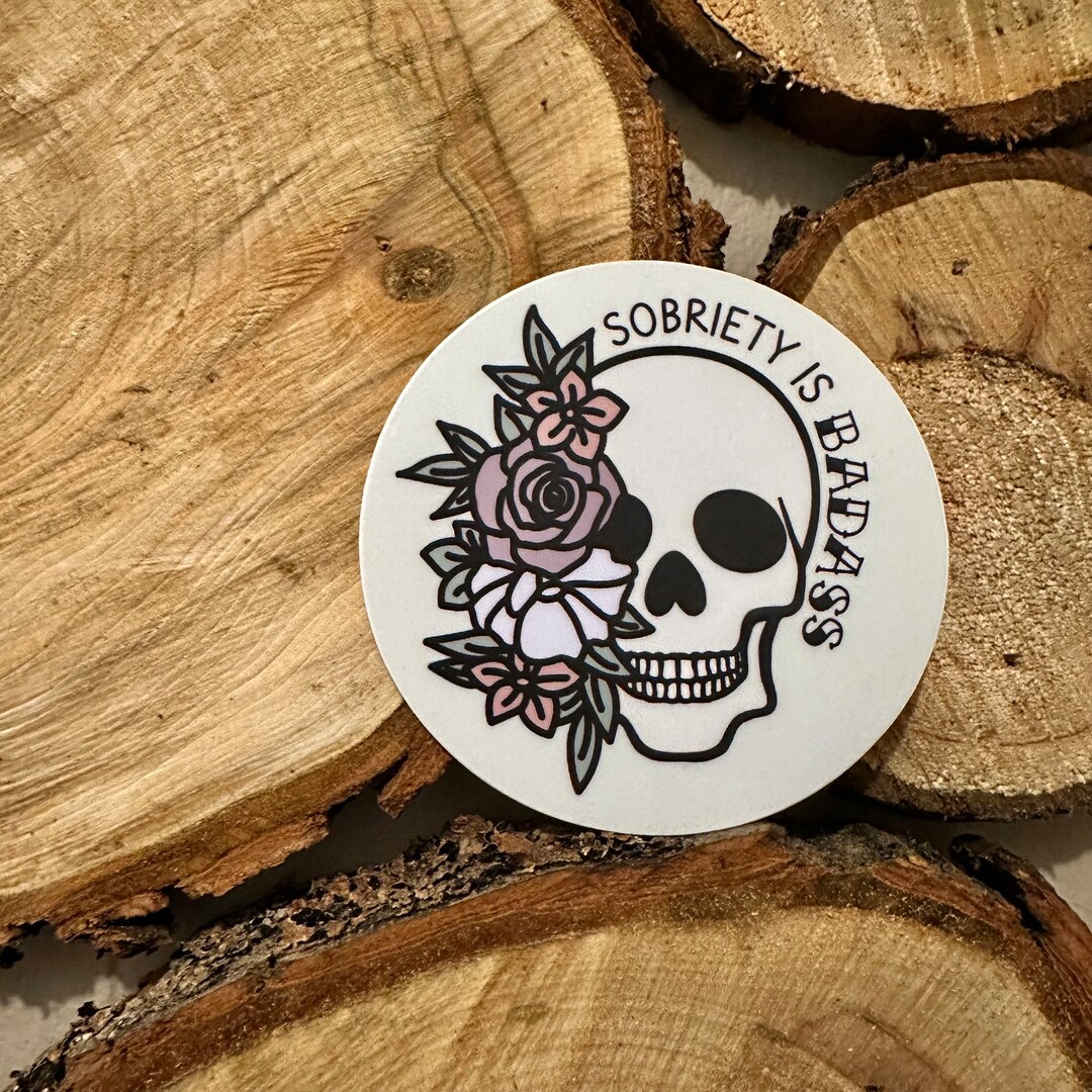 SOBRIETY IS BADASS Sticker, Sober Sticker, Sobriety, Sober ...