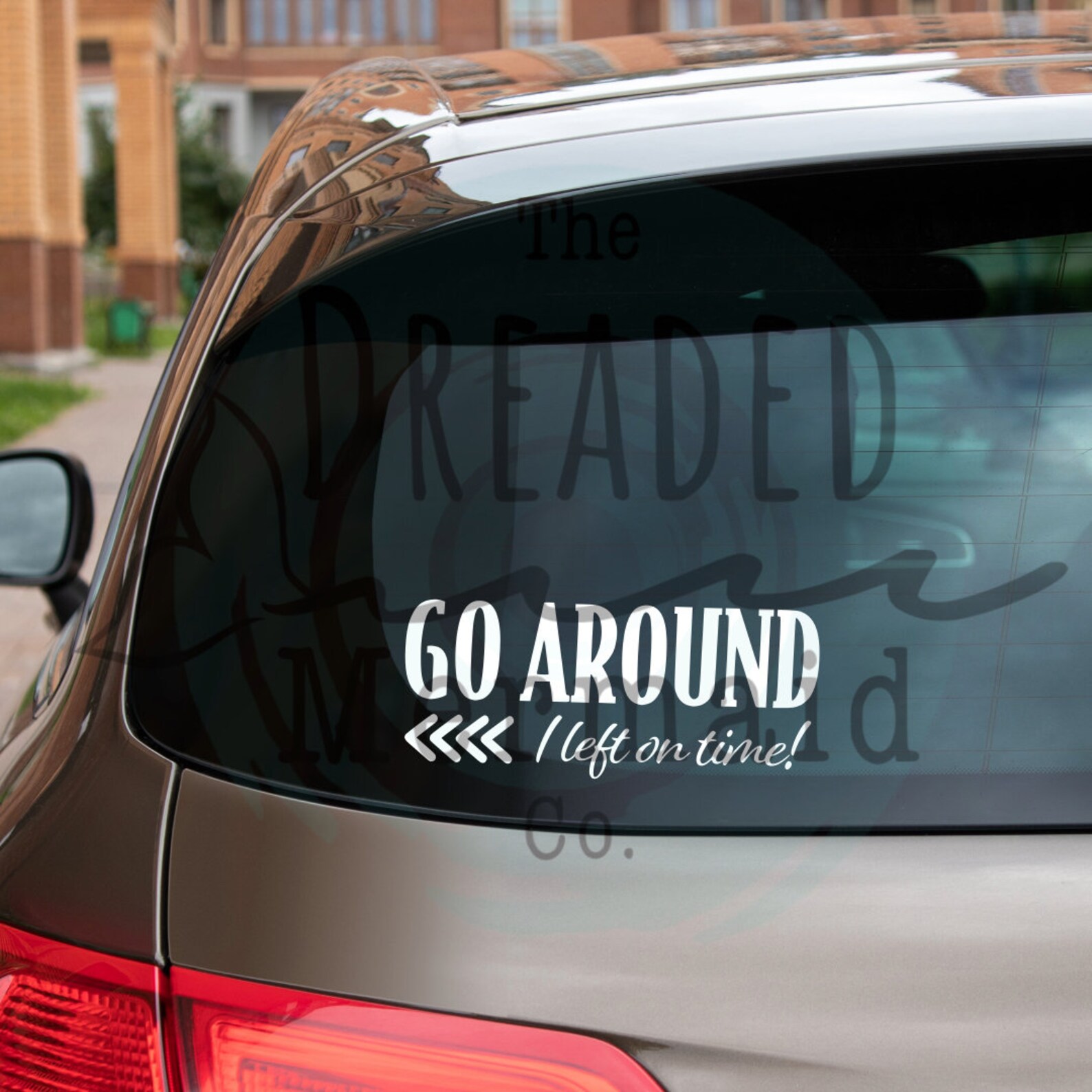 Go Around I Left on Time SVG + PNG Digital File Instant Download || Go ...
