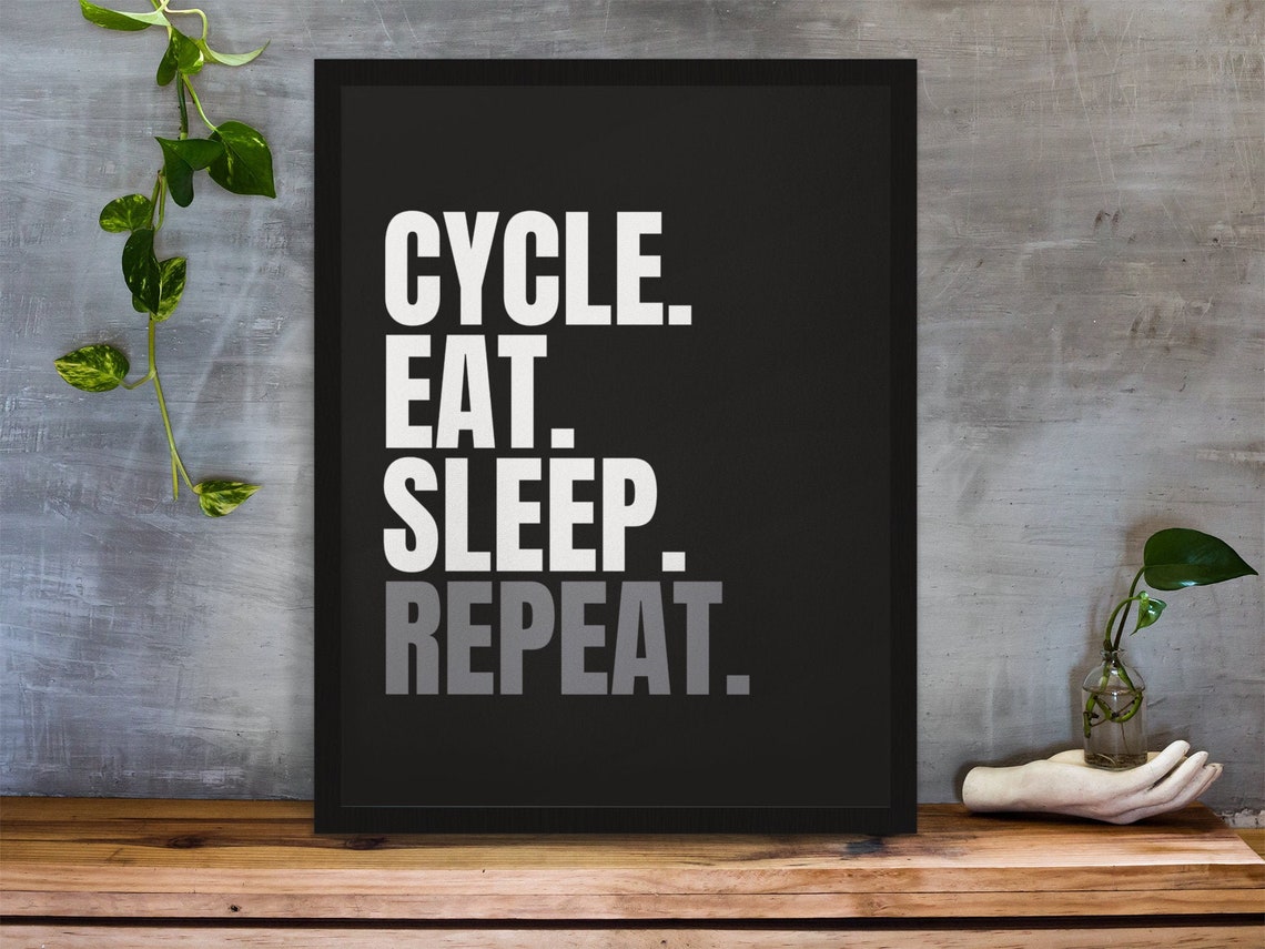 Cycle. Eat. Sleep. Repeat. Cycle Life Cycle Enthusiast - Etsy