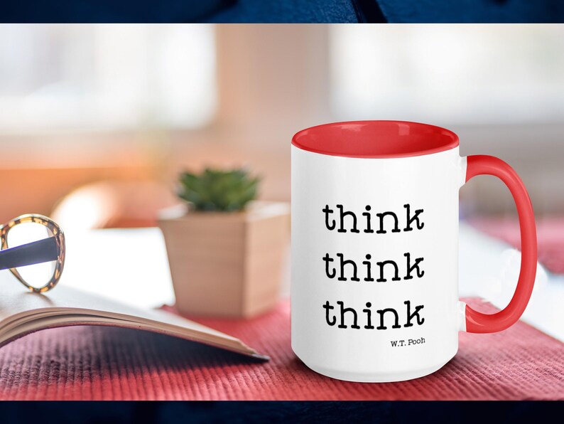 Mug "think Think Think" Quote by W.T. Pooh Gift for Thinkers ...