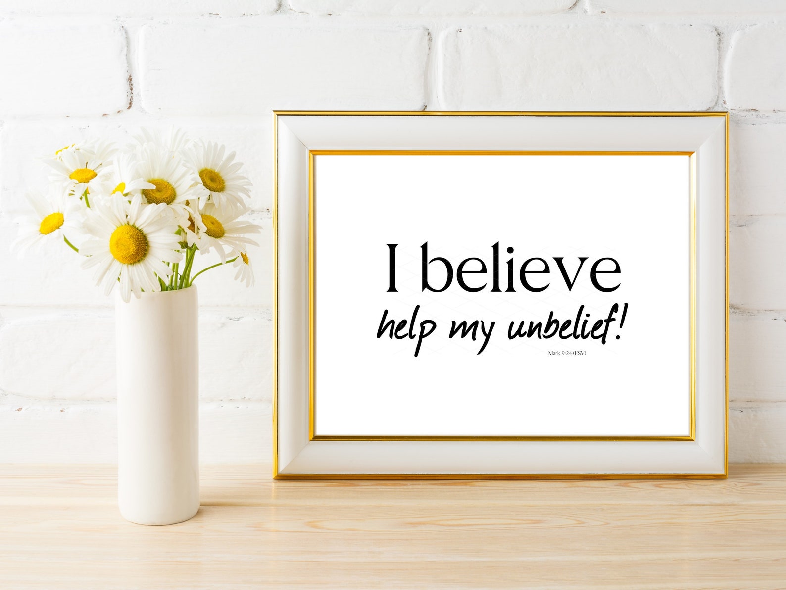 I Believe, Help My Unbelief! Mark 9:24 Scripture Bible Verse Christian ...