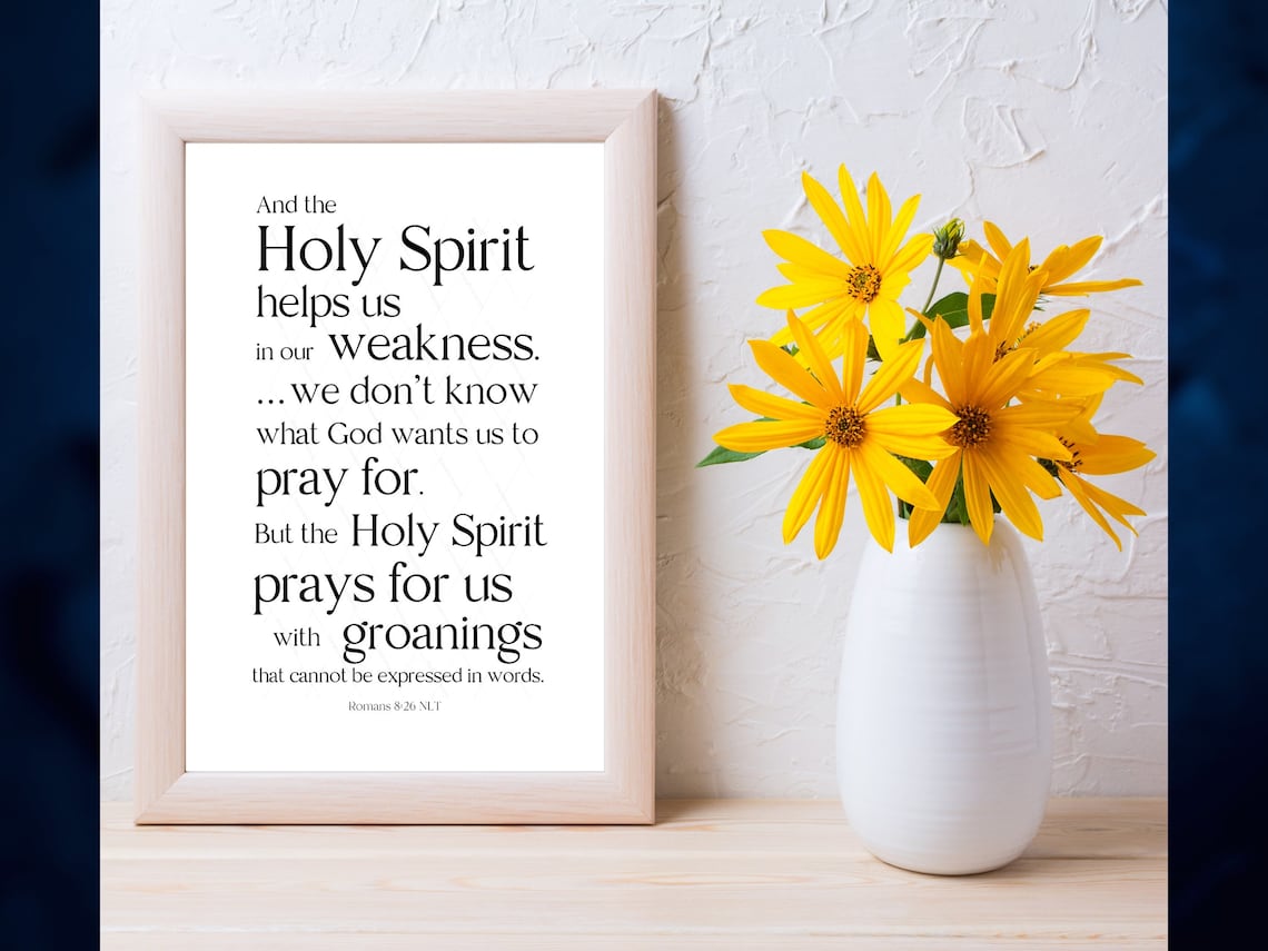 The Holy Spirit Helps Us to Pray Scripture Romans 8:26 - Etsy