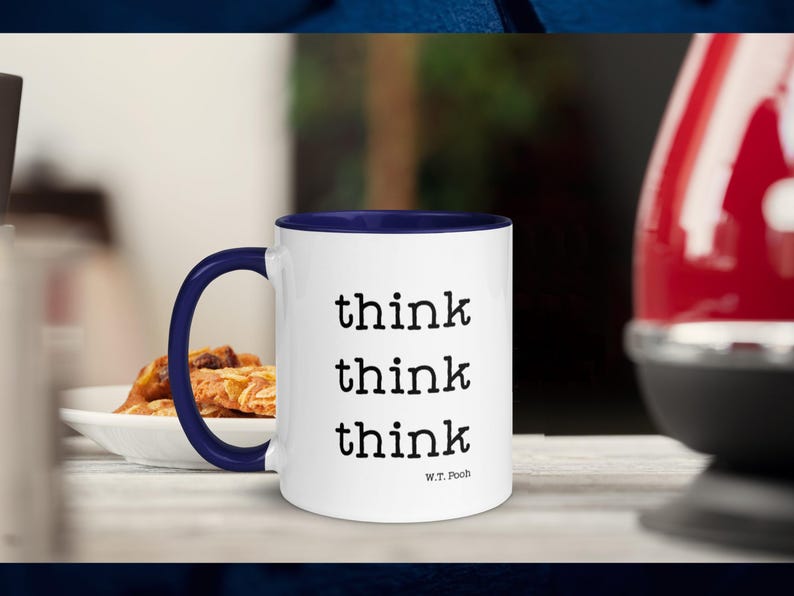 Mug "think Think Think" Quote by W.T. Pooh Gift for Thinkers ...