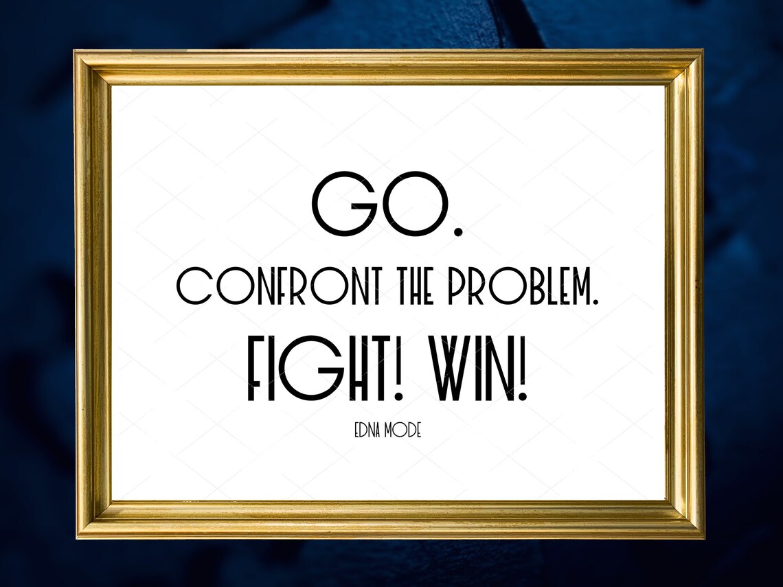 Go. Confront the Problem. Fight Win Motivational Quote by - Etsy