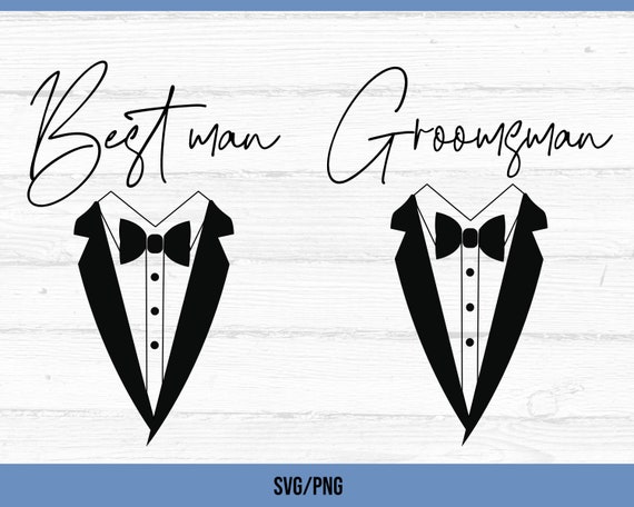Best Man & Groomsman Tuxedo SVG Wedding SVG Groom Svg Suit - Etsy UK