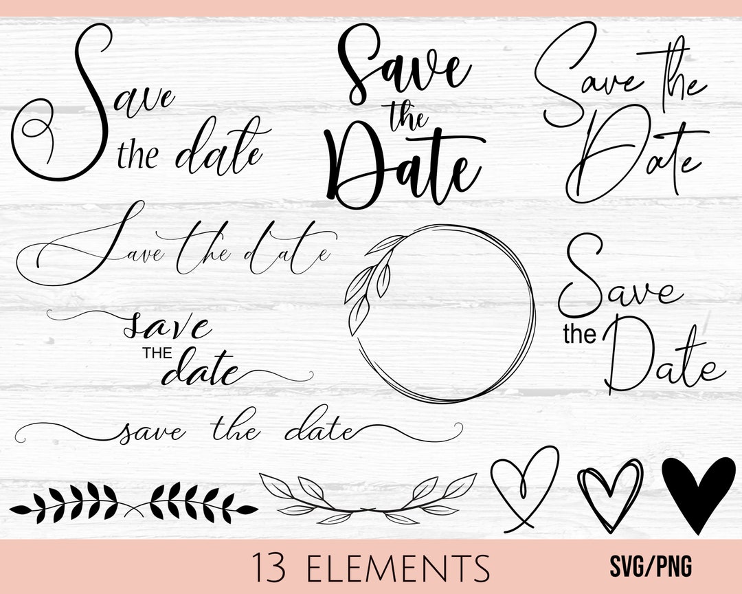 Save the Date SVG, Wedding SVG, Wedding Stationery Svg, Wedding Sign ...