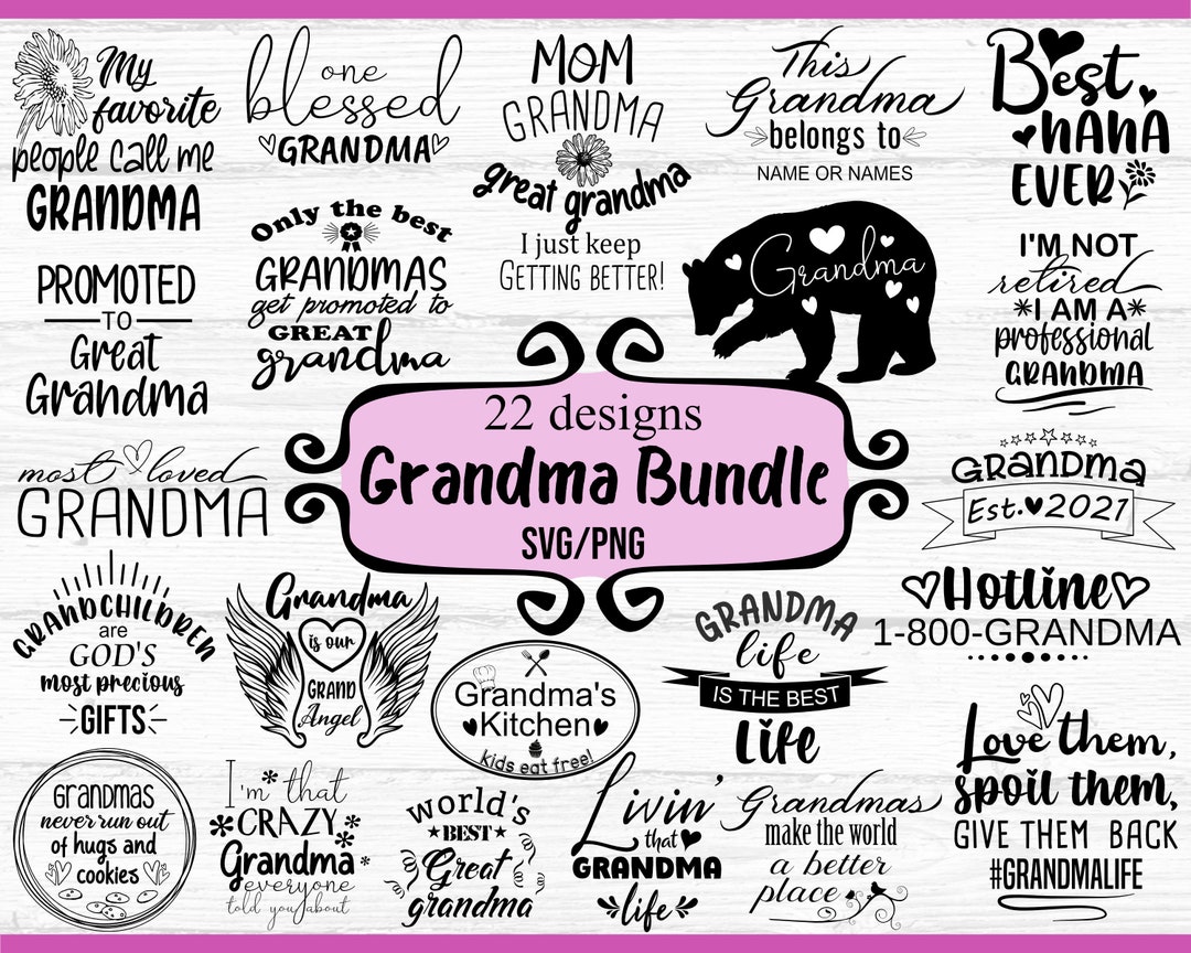 Grandma SVG Quote Bundle, Grandma Shirt SVG, Grandmother Svg, Great ...