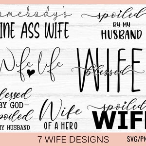 Wife Bundle SVG, Spoiled Wife SVG, Wife Shirt Svg, Married Svg, Wedding ...