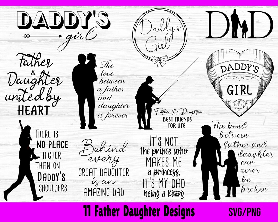 Father Daughter Quotes SVG Bundle, Daddy's Girl (SVG, PNG) - Etsy