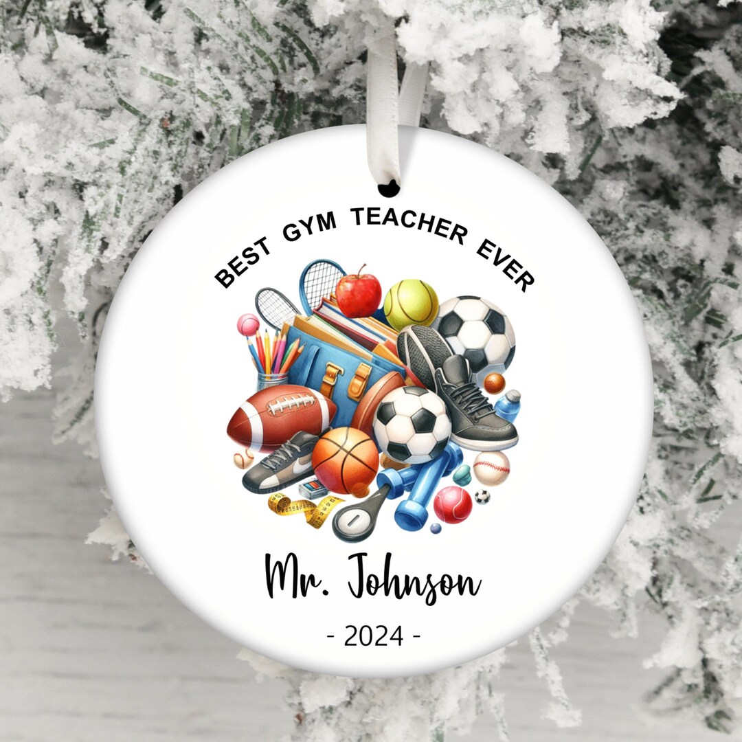 Best Gym Teacher Ever Ornament PNG, Personalized School Teacher ...