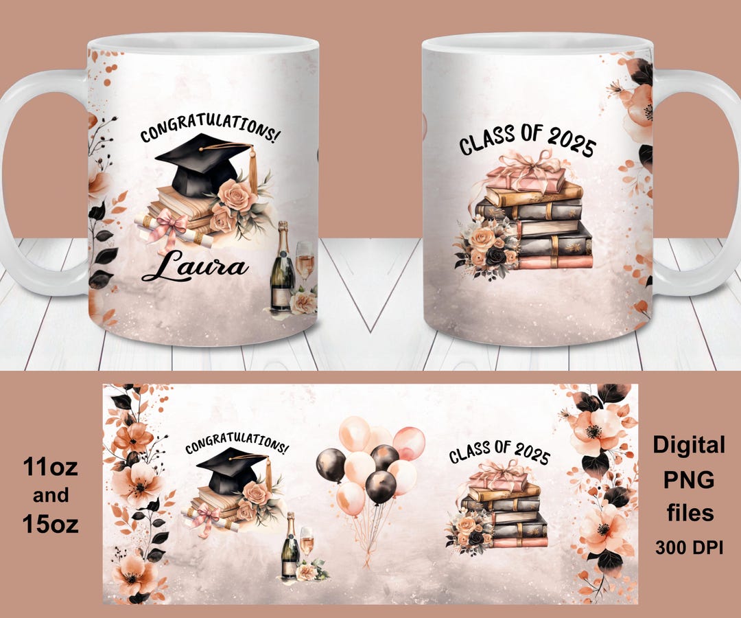 Rose Gold Graduation 2025 Mug Wrap PNG, 11oz and 15oz Mug Wrap Template ...