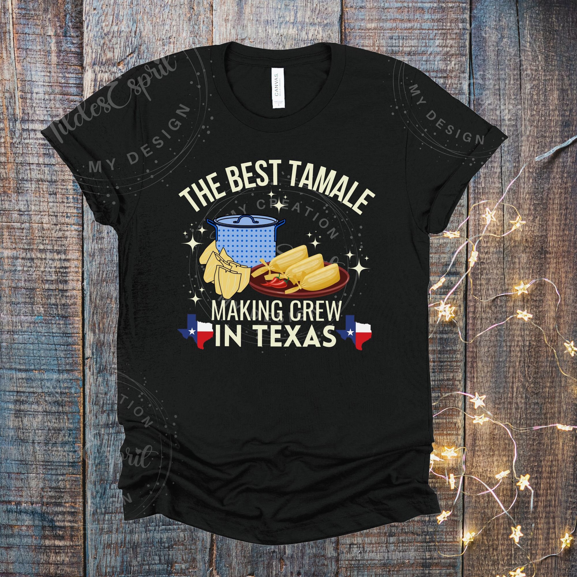 The Best Tamale Making Crew in Texas, Tamale Squad Gift, Tamale Crew ...