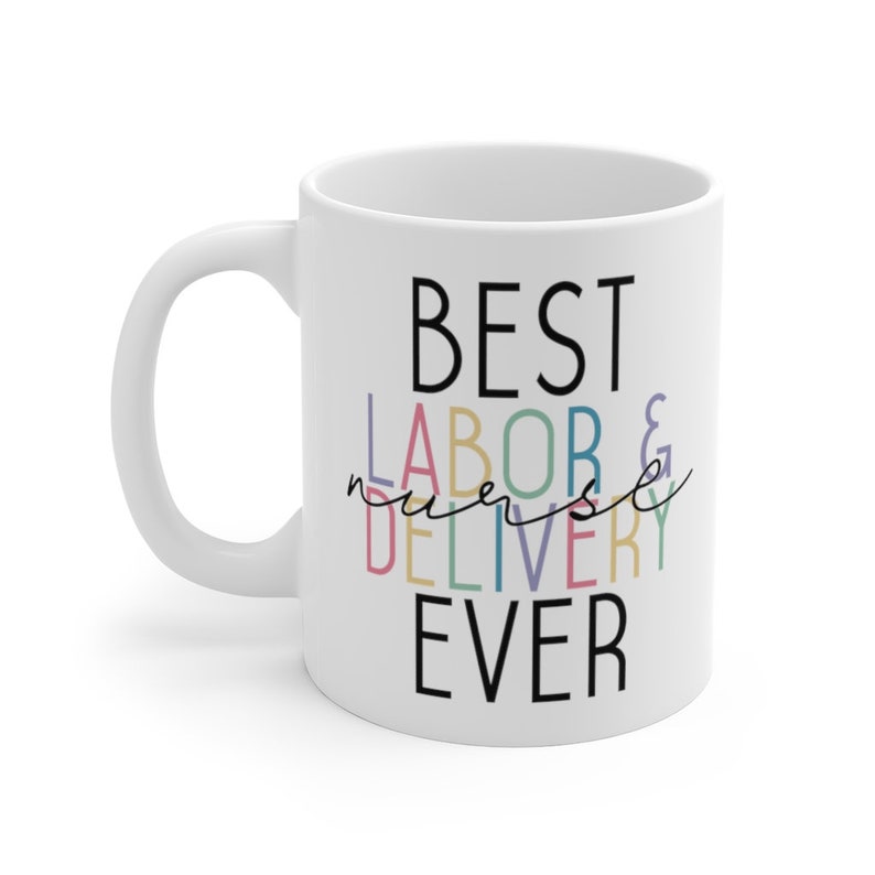 Labor and Delivery Nurse Mug Personalized Best Nurse Ever - Etsy