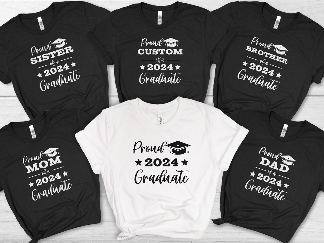 Personalized Graduation Shirts, Proud Class of 2024 Family Graduation ...