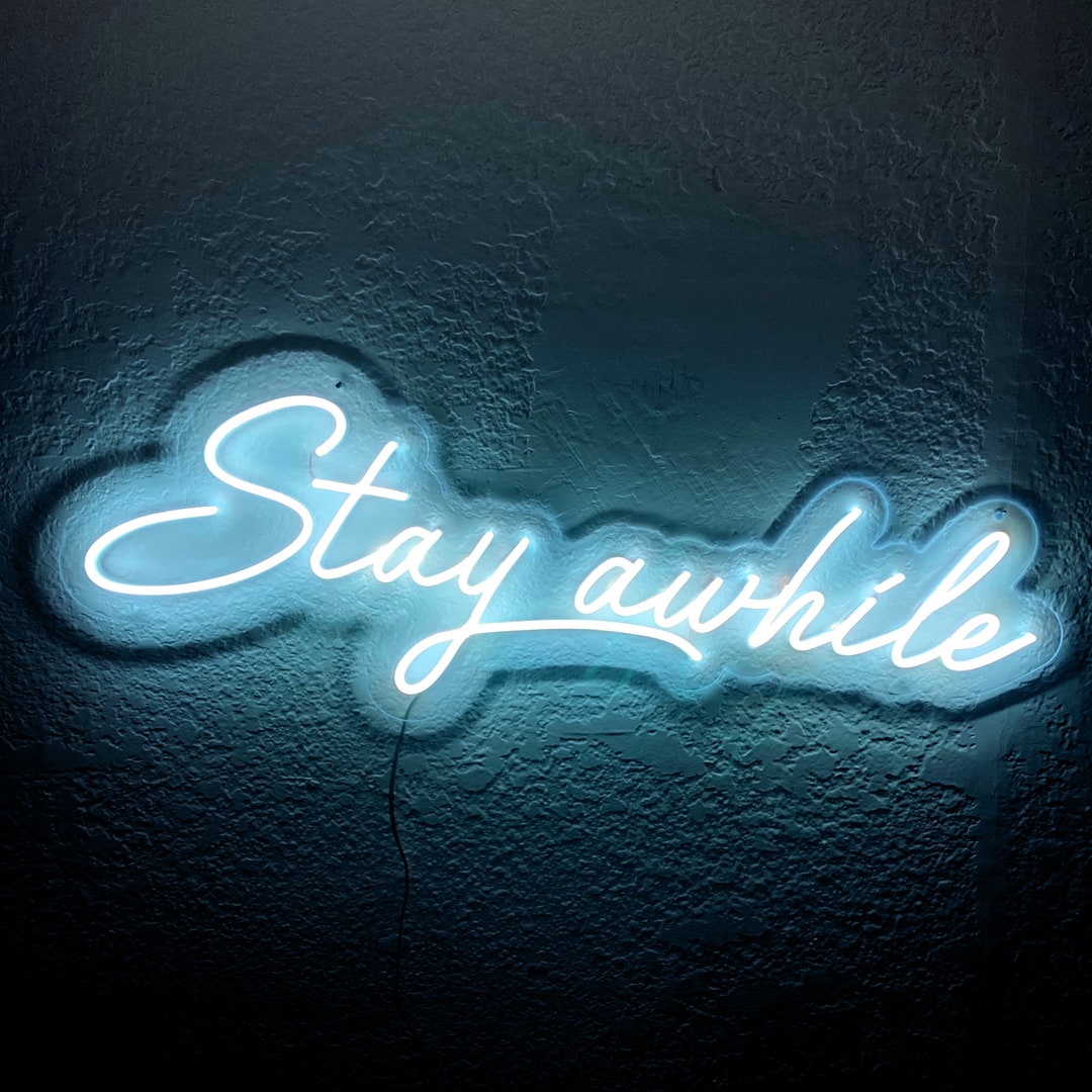 Stay Awhile 36x12in. Neon Sign Aesthetic Tiktok Room Handmade Home Wall ...