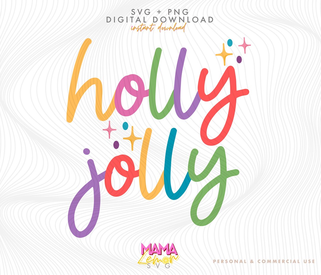 Holly Jolly Svg Png, Holly Jolly Svg, Christmas Svg, Funny Christmas ...