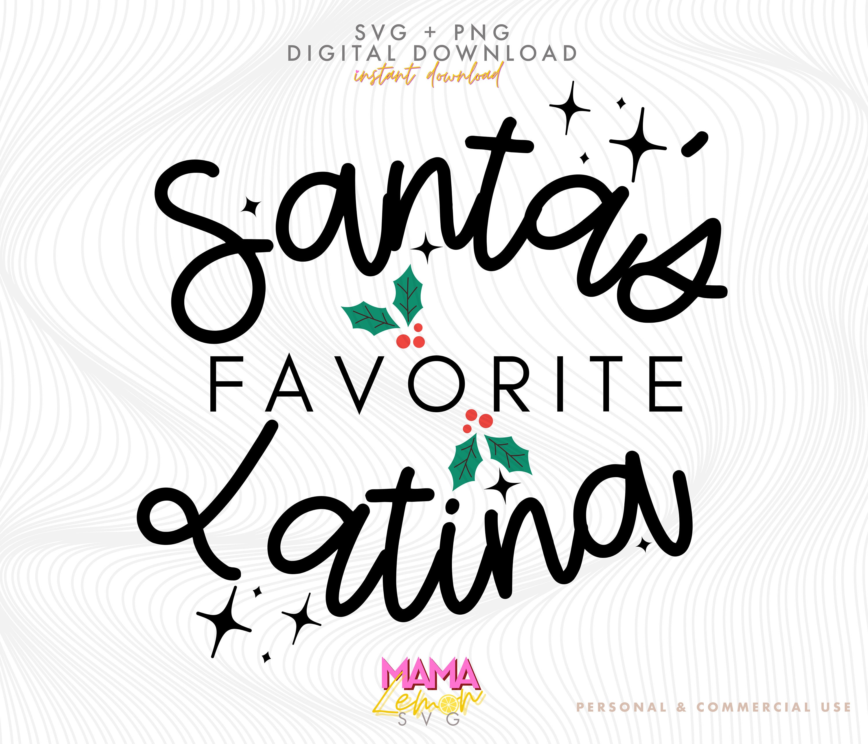 Santas Favorite Svg, Latina SVG , Latina Svg, Latina Png, Funny Latina ...