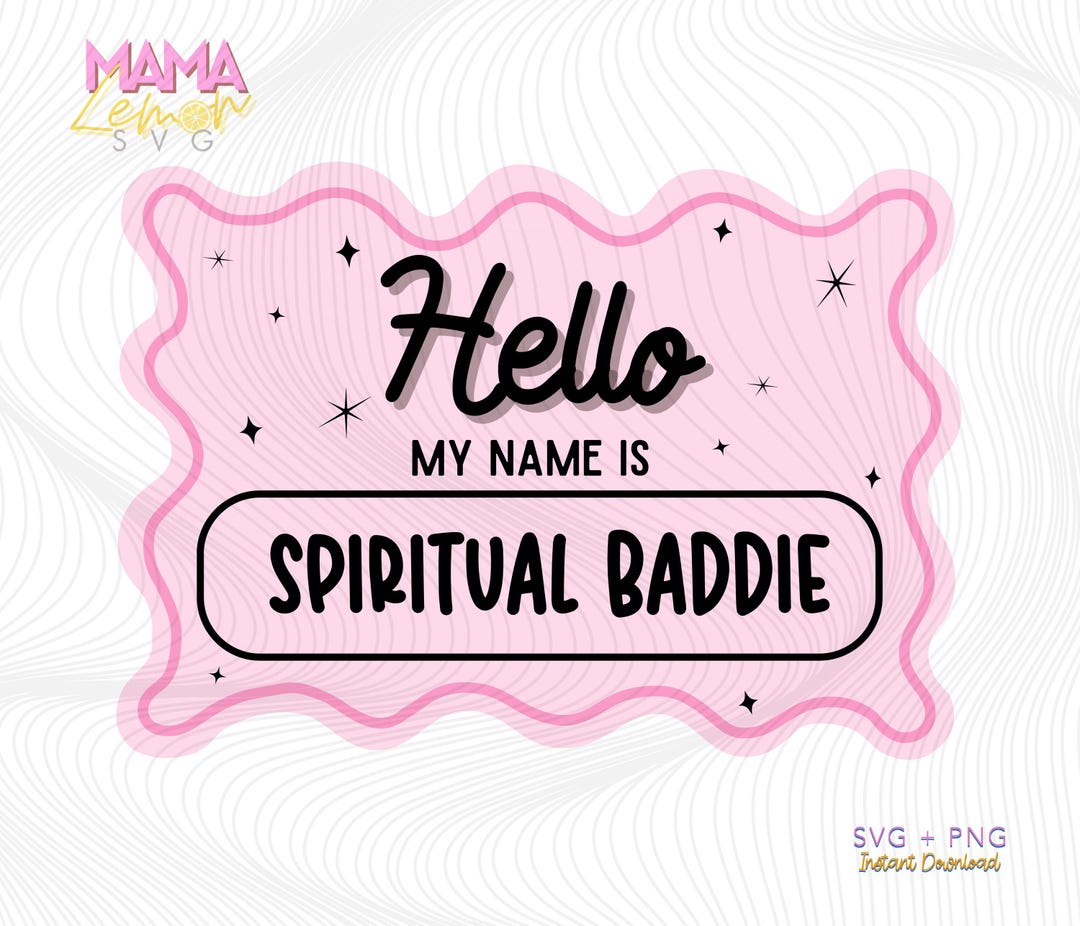 Spiritual Baddie Name Tag SVG PNG: Self-care Clipart (digital Download ...