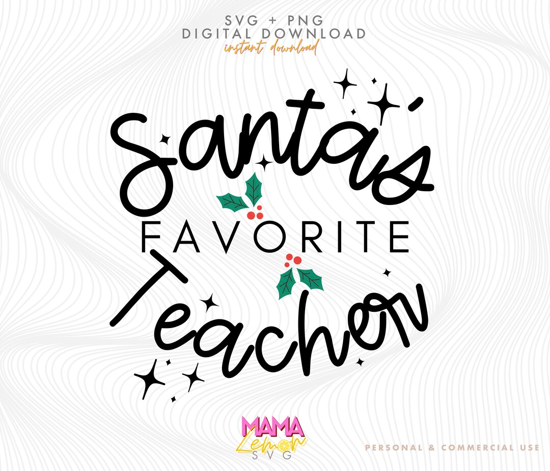 Santa's Favorite Teacher SVG PNG: Merry Christmas Teacher Shirt ...
