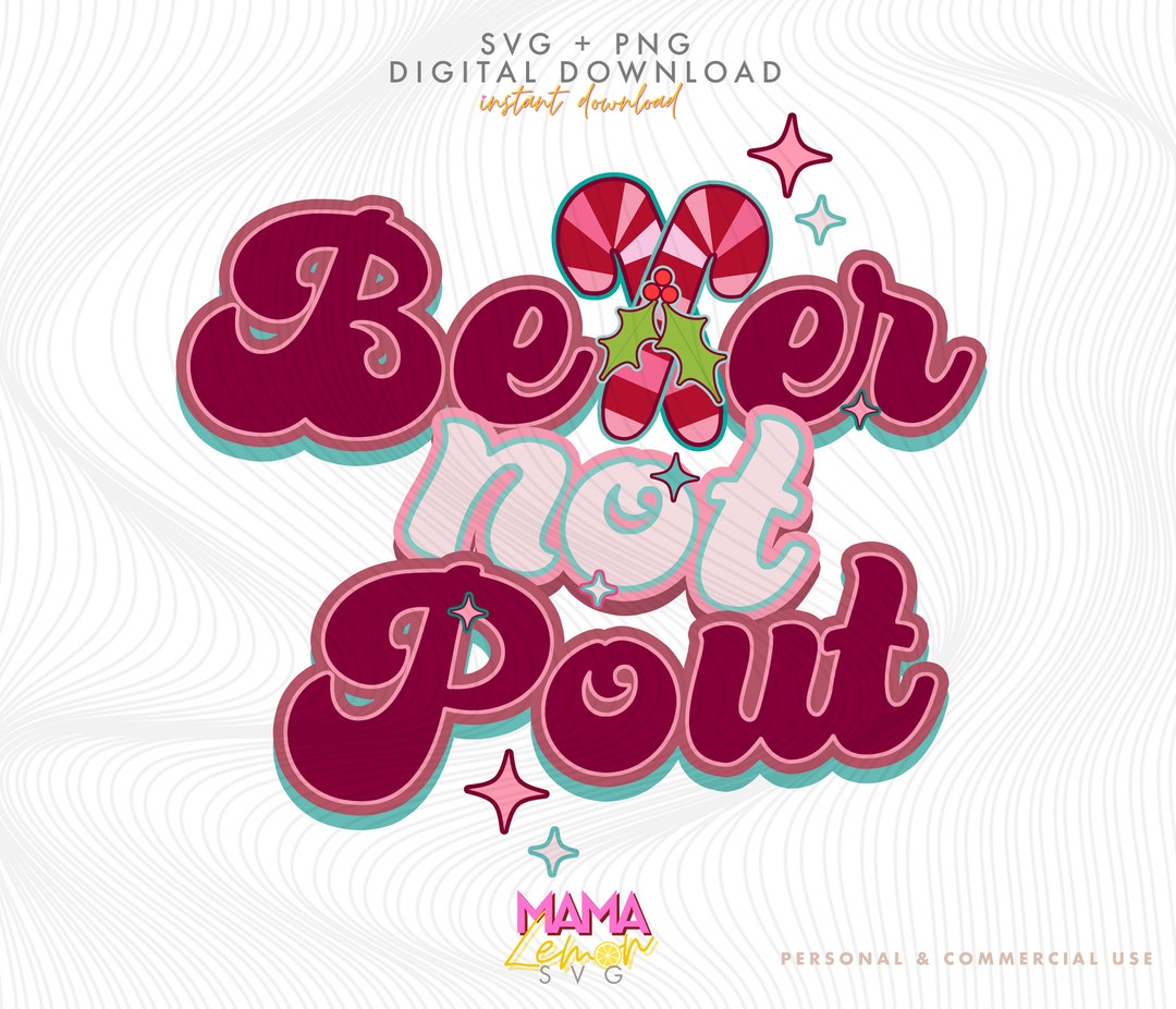 Better Not Pout Christmas SVG, Winter Sublimation (digital Download) - Etsy