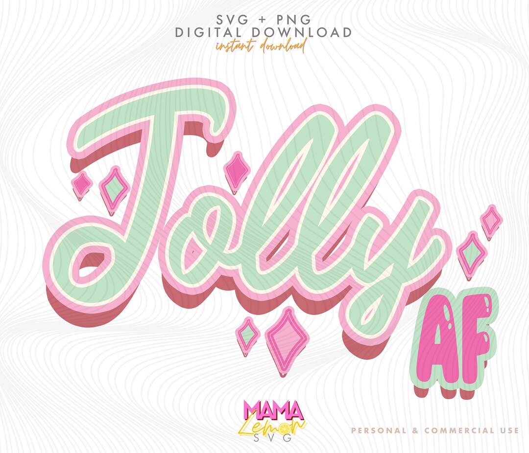Jolly AF Svg Png, Holly Jolly Svg, Jolly Svg, Christmas Svg, Fashion ...