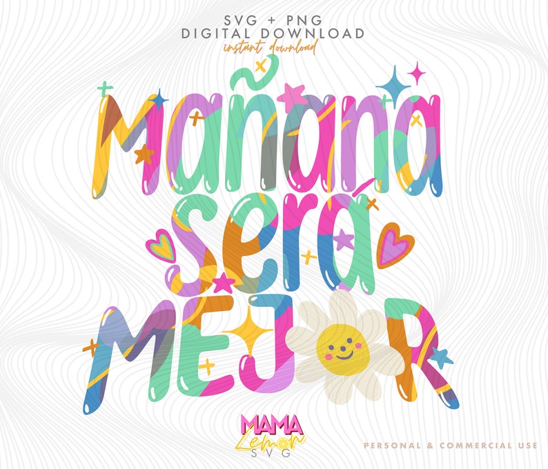 Manana Sera Mejor SVG, Positive SVG Quotes, Self-love SVG Art ...