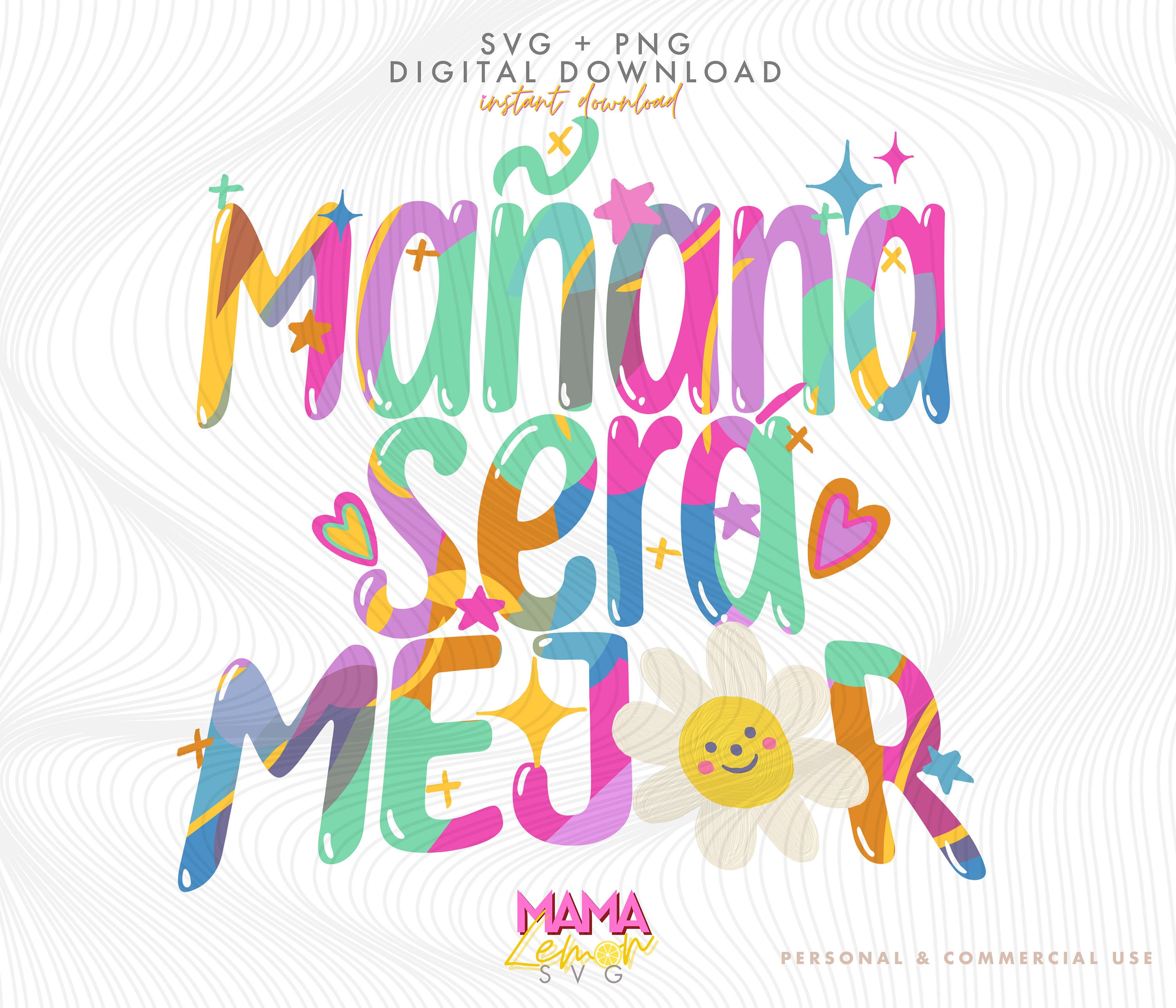 Manana Sera Mejor SVG, Positive SVG Quotes, Self-love SVG Art ...