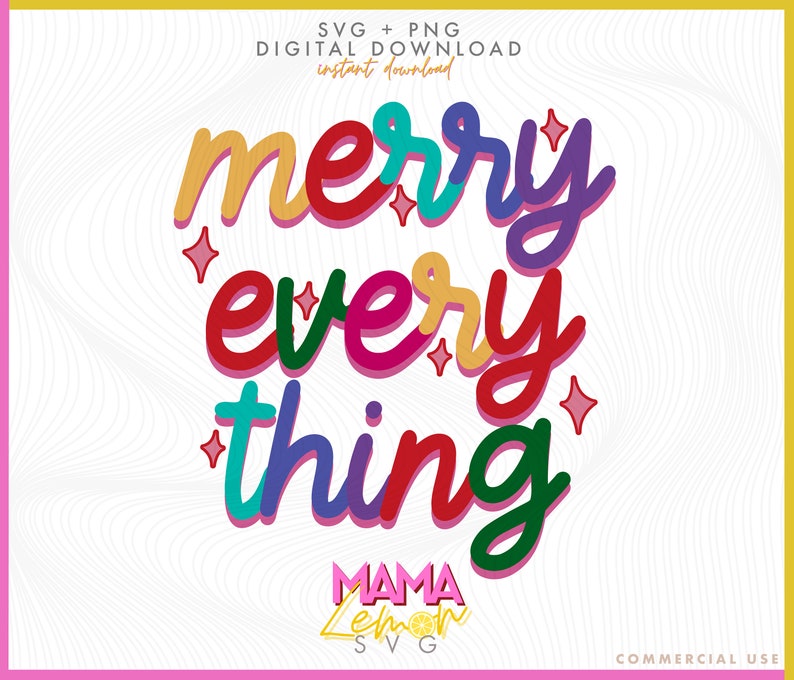 Merry Everything SVG PNG Christmas Svg, Merry Christmas Svg, Cheerful ...