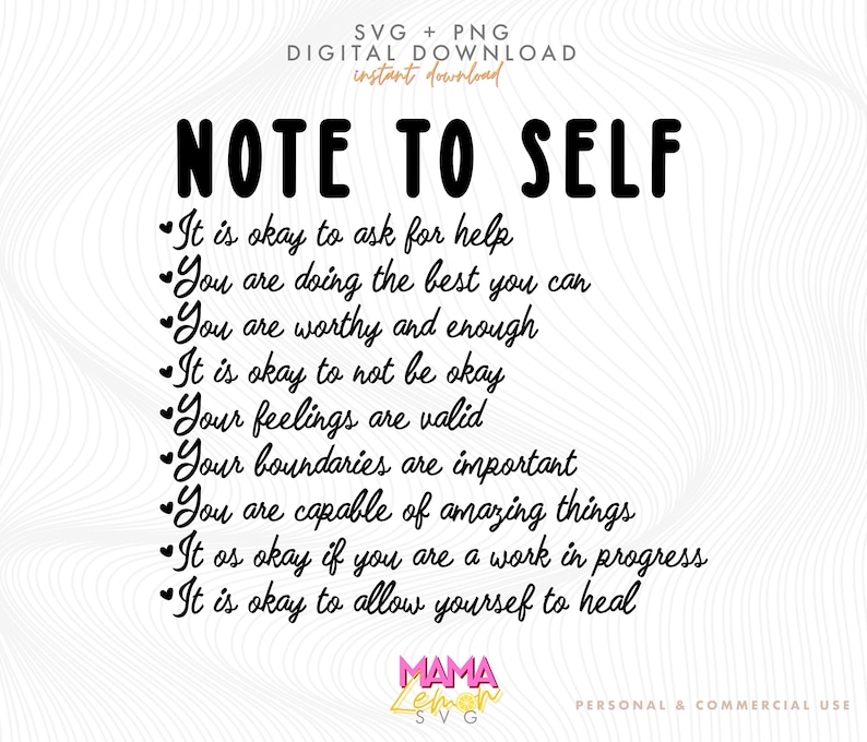 Note to Self SVG, Mental Health Reminders SVG, Love Yourself Svg, Its ...