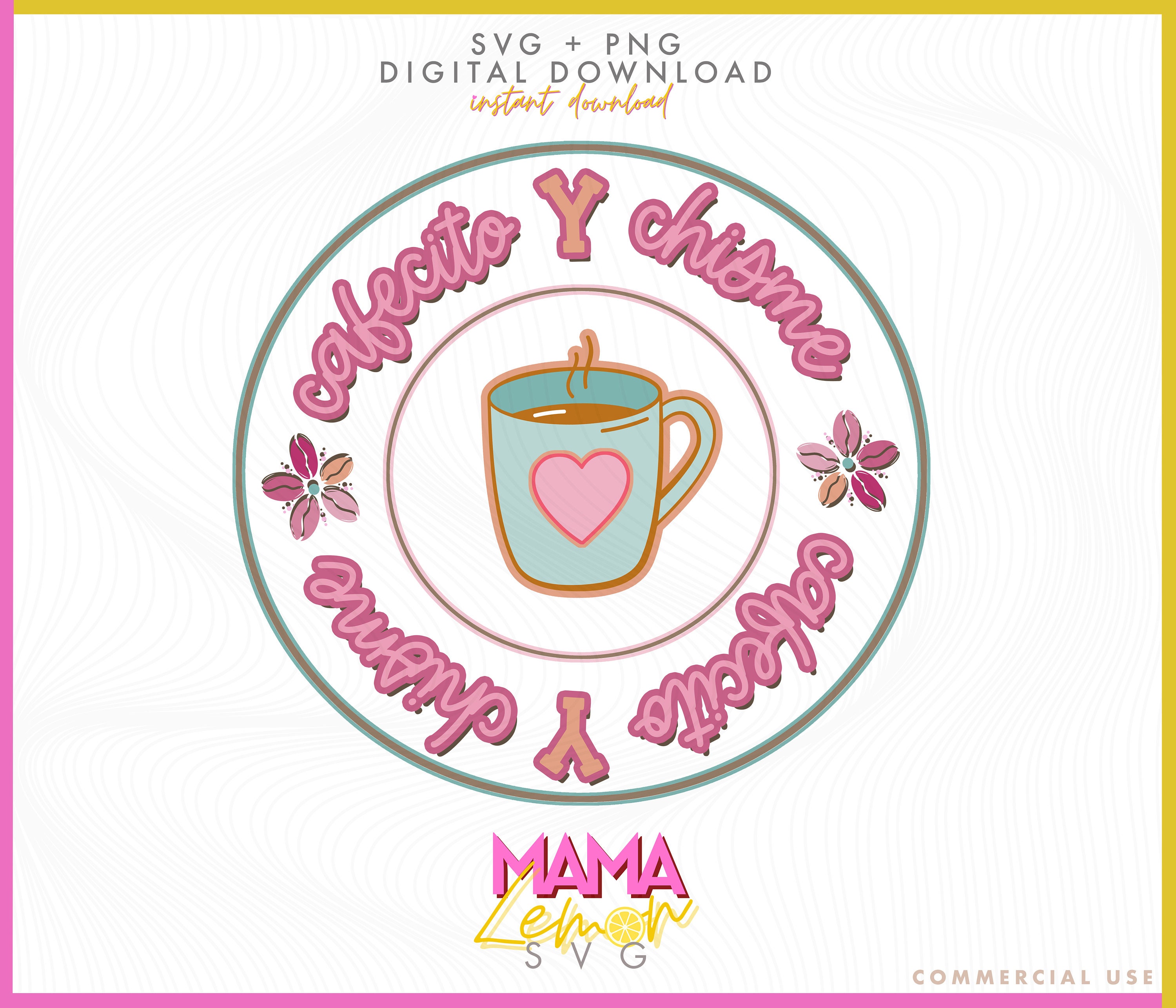 Cafecito And Chisme Svg Coffee Svg Coffee Queen Png Etsy