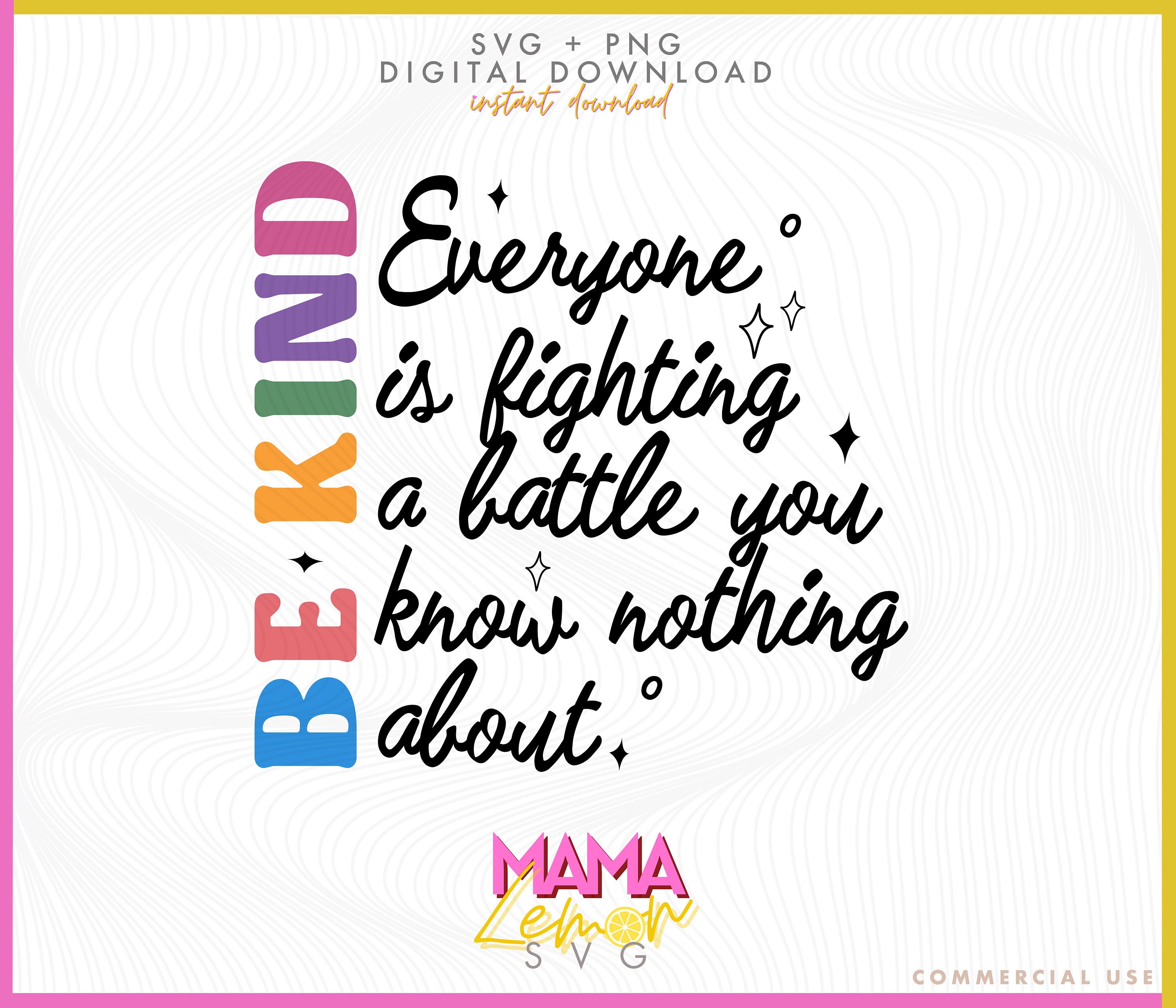 Be Kind SVG PNG, Kindness Svg, Kind Quote Svg, Cute Saying Svg ...