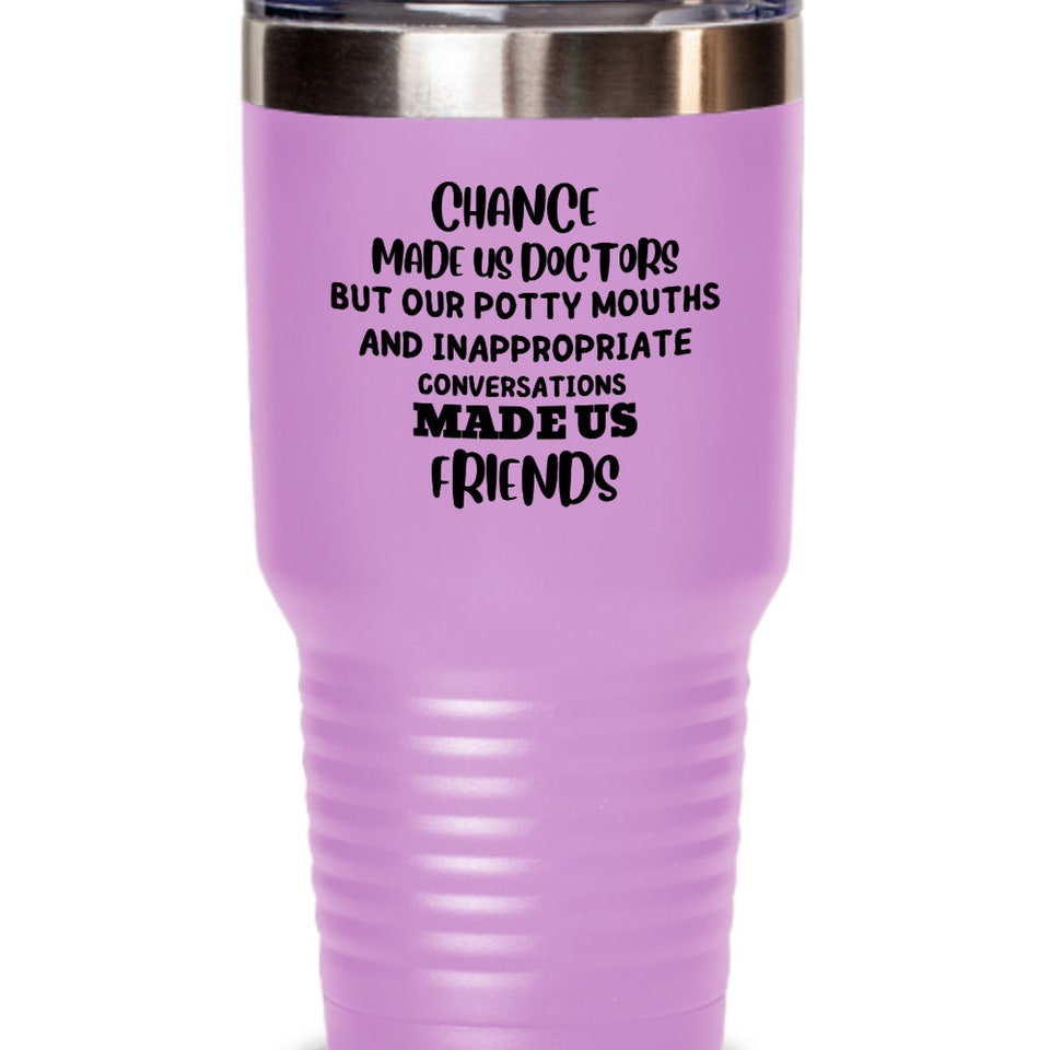 Chance Made Us Doctors but Our Potty Mouths and Inappropriate ...