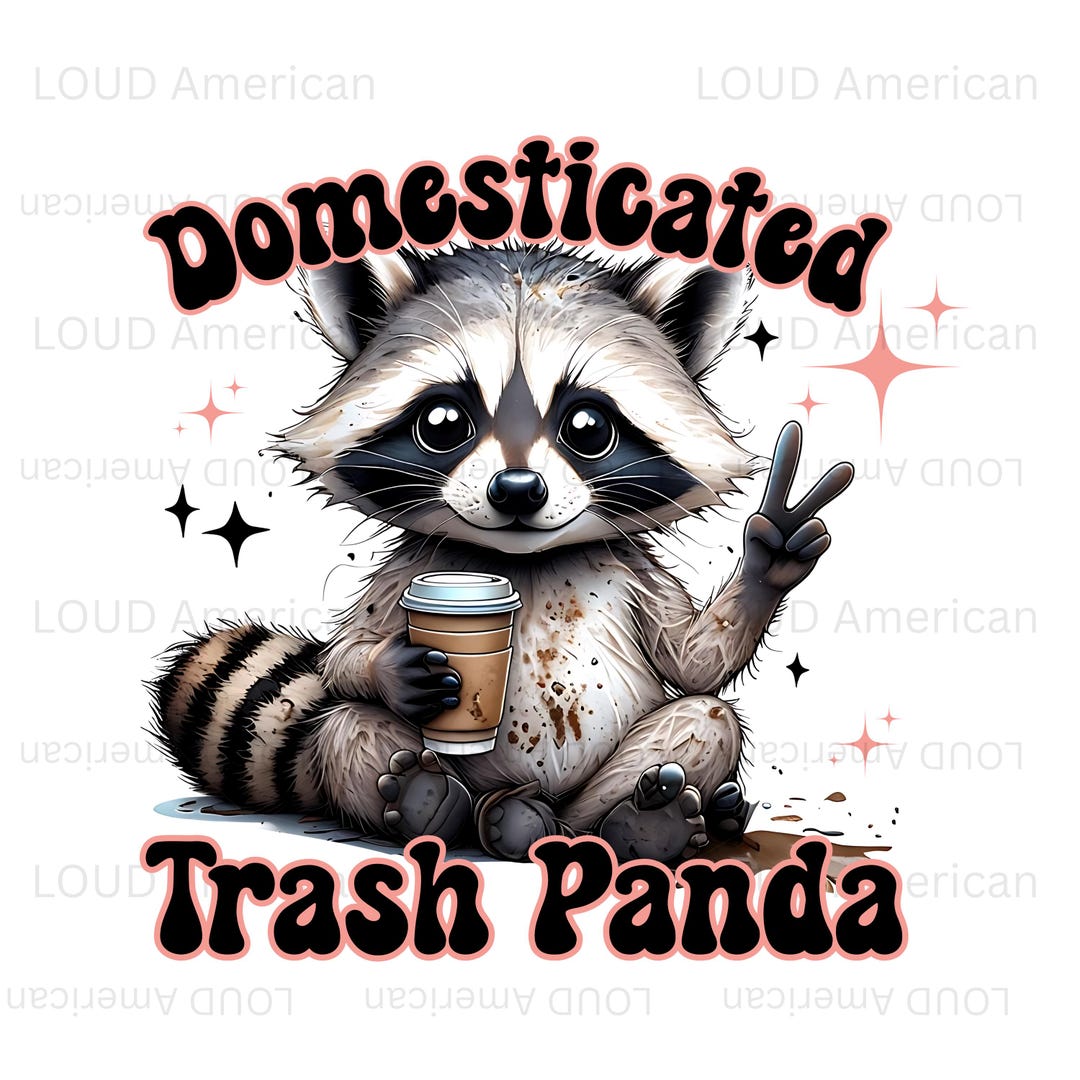 Domesticated Trash Panda PNG, Coffee Digital PNG, Trash Panda Images ...