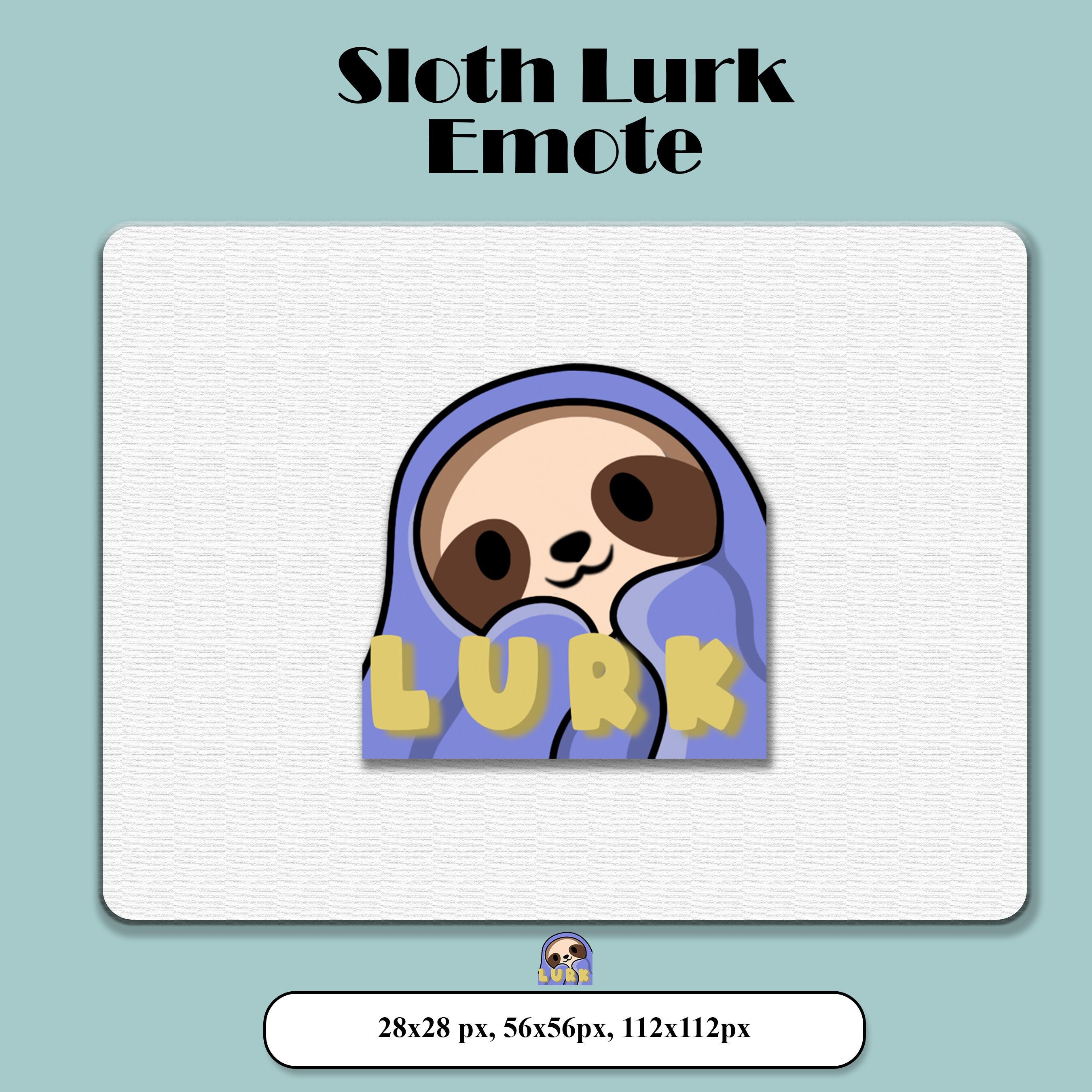 Sloth Lurk Twitch Emote Subscriber Emote Discord Emote | Etsy