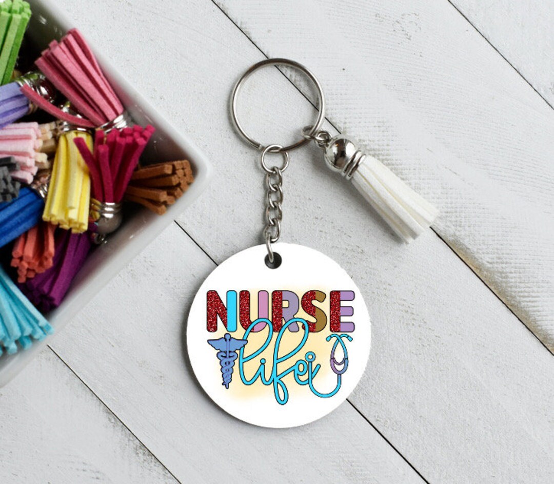 Nurse Life Keychain | Sublimation Keychain | Accessory | Nurses | Car ...
