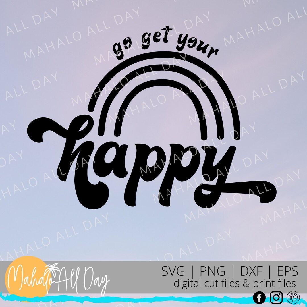 Happy SVG | Get Your Happy Instant Digital Download | Rainbow Svg ...