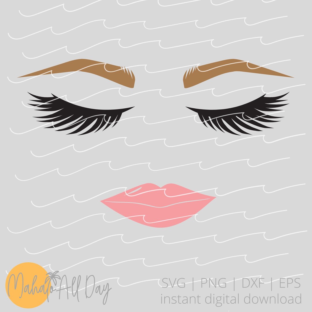 Fluffy Brows Lips SVG Cut File | Lashes | Digital Download | - Etsy