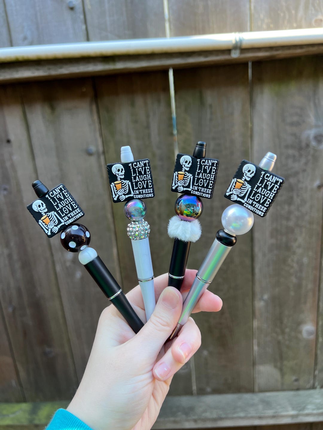 I Can’t Live Laugh Love in These Conditions Pen / Beadable Pens ...