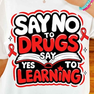 Say No to Drugs Say Yes to Learning Png, Say No to Drugs, Drug-free ...