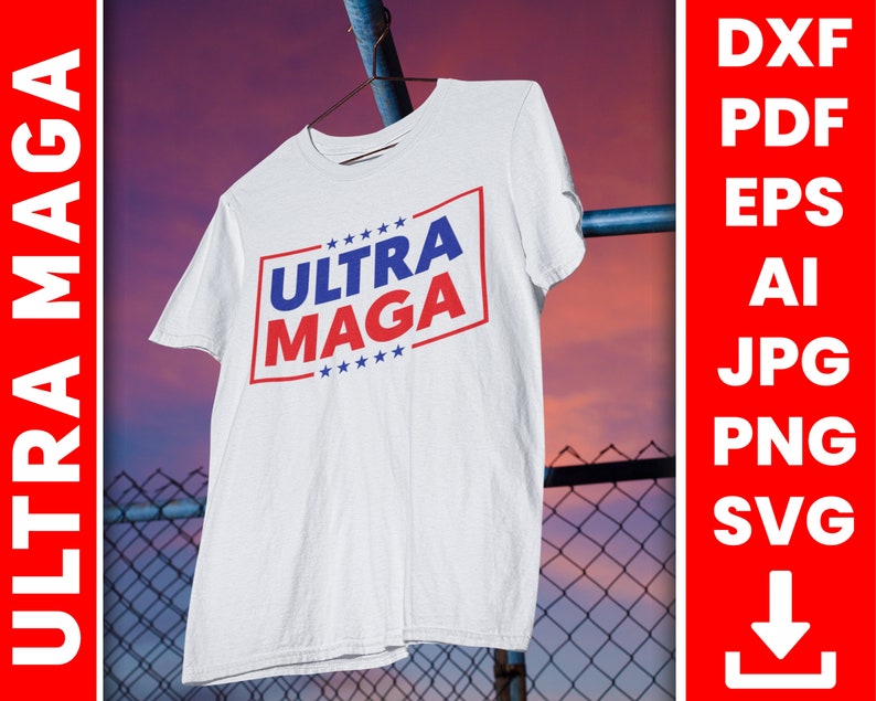 Ultra MAGA | PNG SVG Dxf | Instant Download | Cricut File | Donald ...