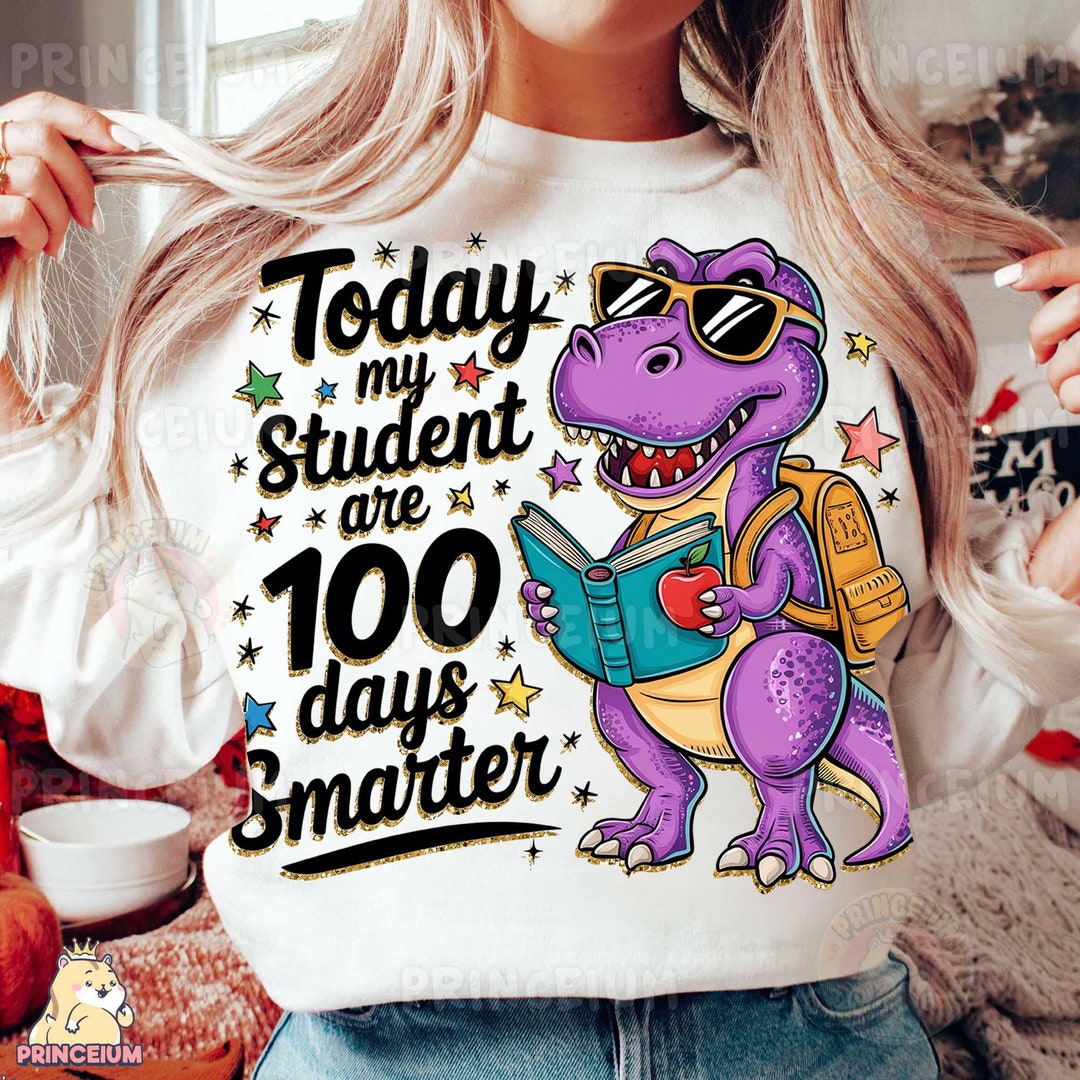 Today My Student Are 100 Days Smarter, in My 100 Day of School Era ...