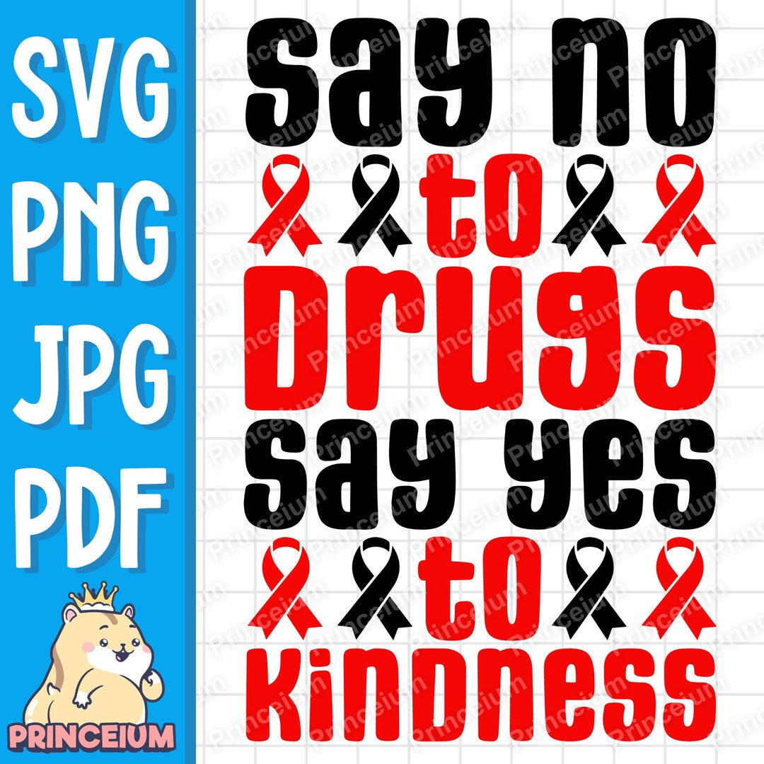 Red Ribbon Week, Say No to Drugs Say Yes to Kindness Drug-free, Anti ...